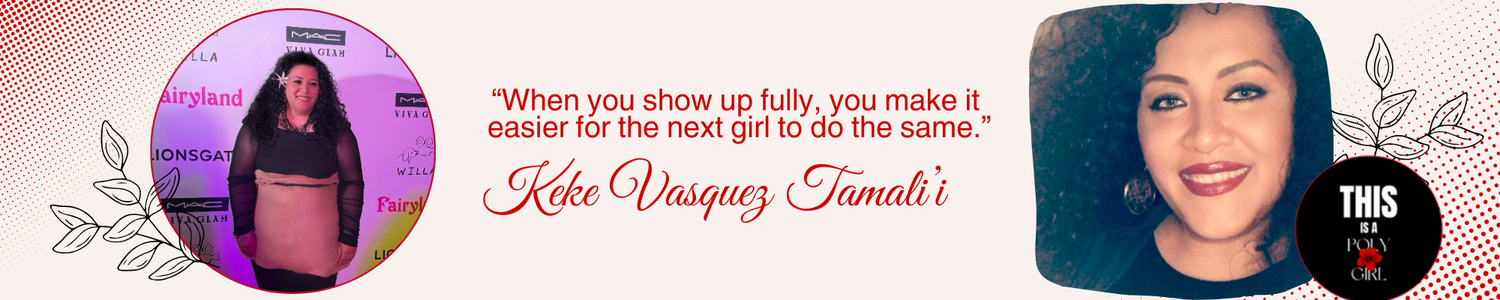 THIS is a Poly Girl: Keke Vasquez-Tamaliʻi – Poly Girl - A Polynesian ...